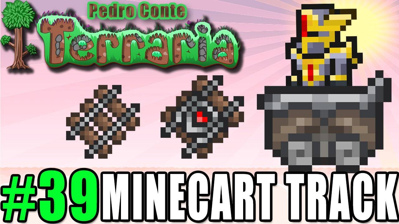 Terraria 39 - PC - MINECART TRACK - Vamos fazer um metrô!? - YouTube