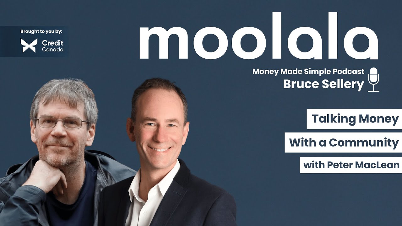 Talking Money With a Community - Peter MacLean: Moolala Money Made ...