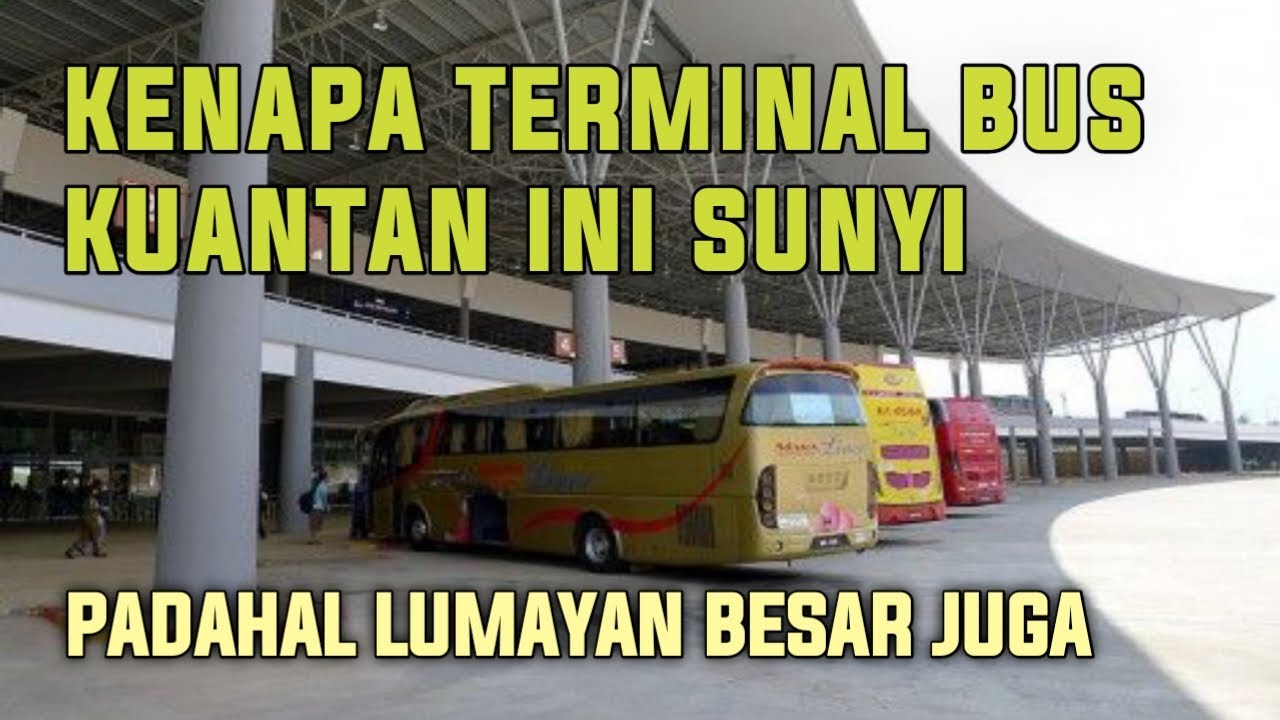 Terminal Kuantan Sentral - YouTube