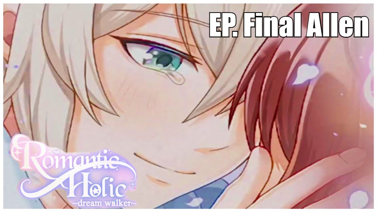 DOBLE FINAL!! con Allen😉- Romantic Holic - YouTube
