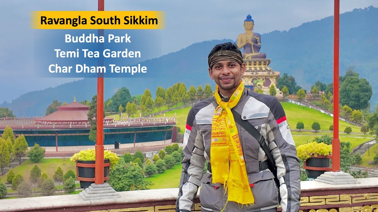 Ravangla South Sikkim Tour 2024 | Buddha Park, Temi Tea Garden & Char ...