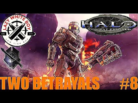 Halo Combat Evolved I Two Betrayals I Episode 8 I NORMAL DIFFICULTY ...