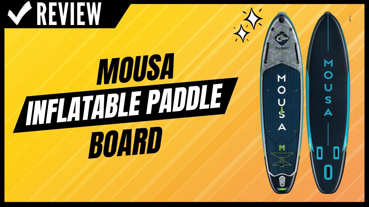 MOUSA Inflatable Paddle Board Review - YouTube
