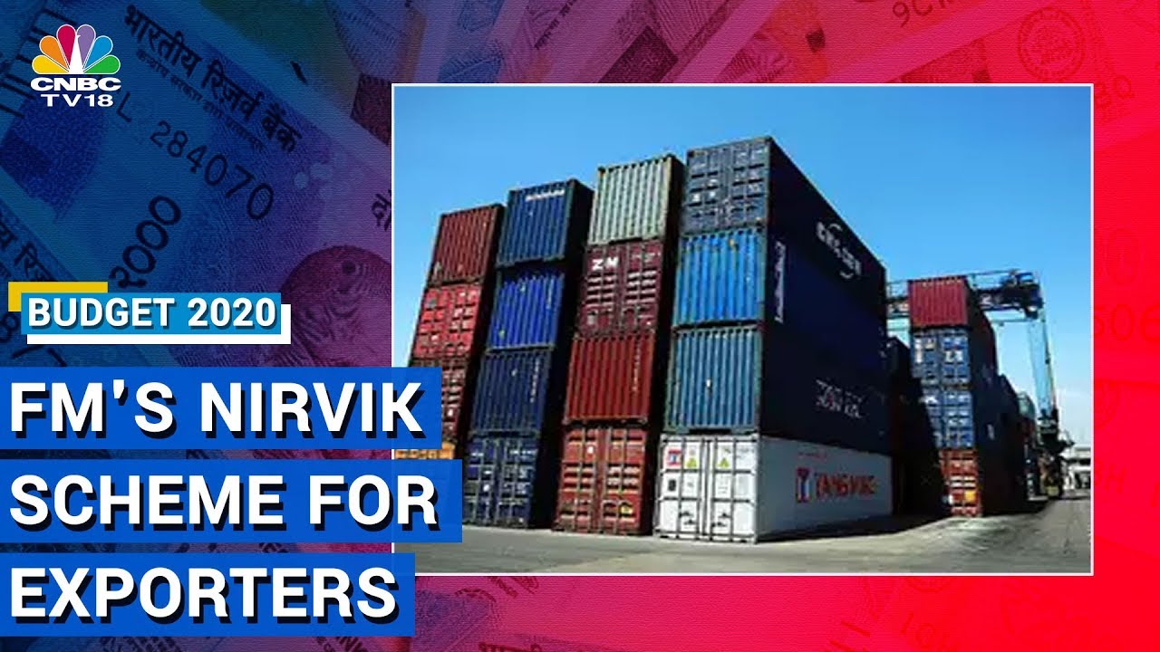 Budget 2020: NIRVIK Scheme To Provide High Insurance Cover For Exporters, Says Nirmala ...