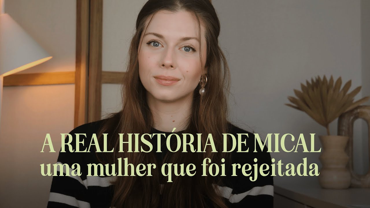 História de Mical: quando somos abandonadas por quem amamos | MULHERES ...