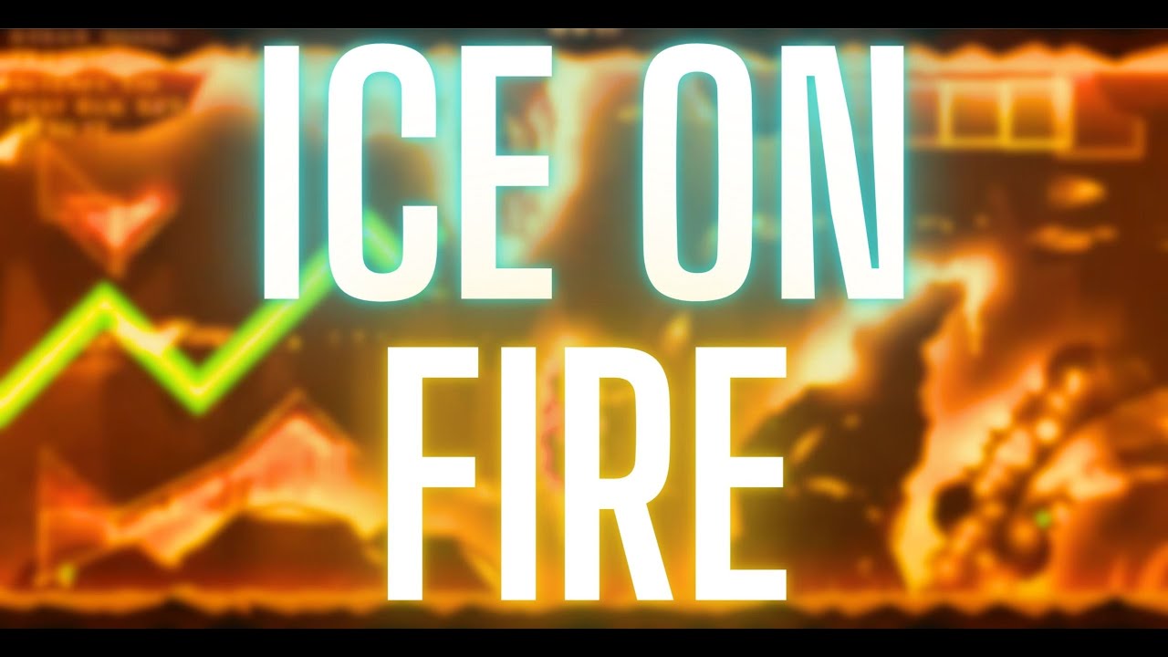 Ice on Fire (Medium Demon) Completion - YouTube