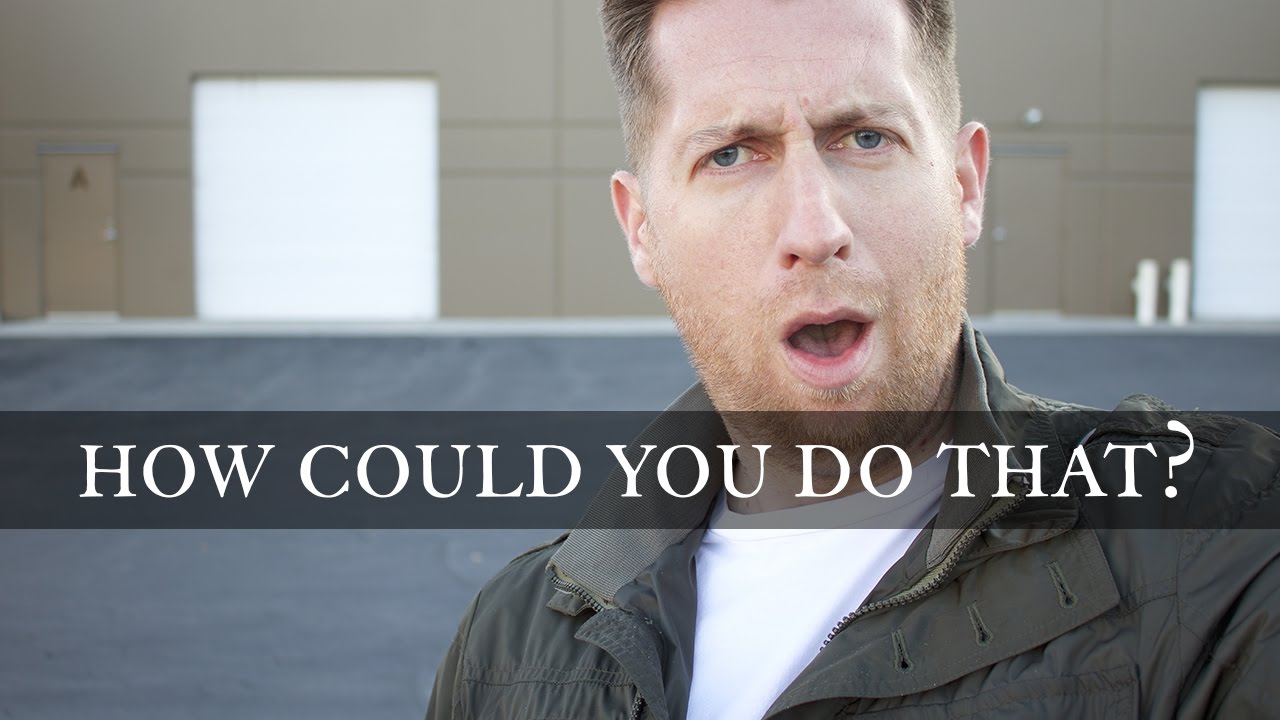 How Could You Do That? - YouTube