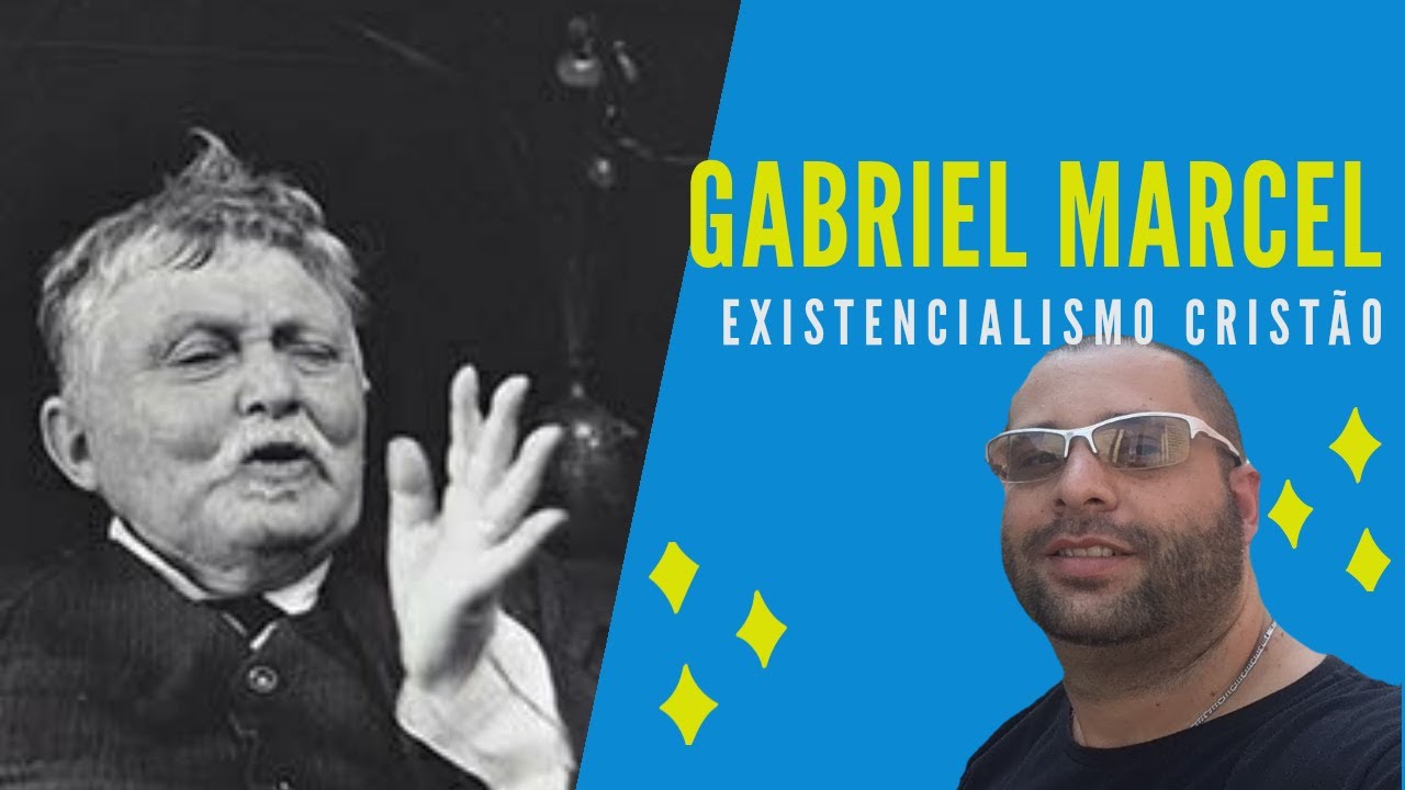 QUEM É GABRIEL MARCEL? Existencialismo Cristão - YouTube