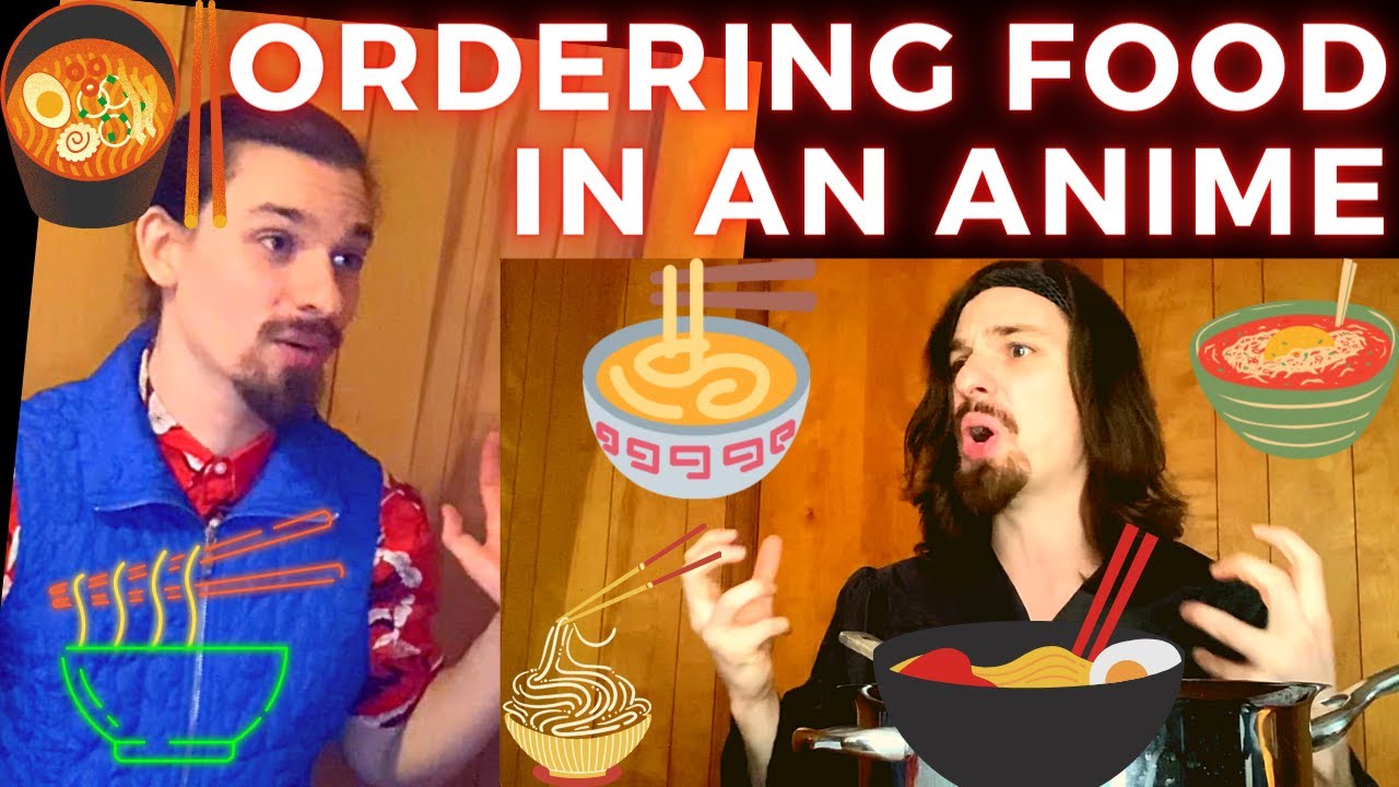 ORDERING FOOD IN AN ANIME FUNNY - YouTube