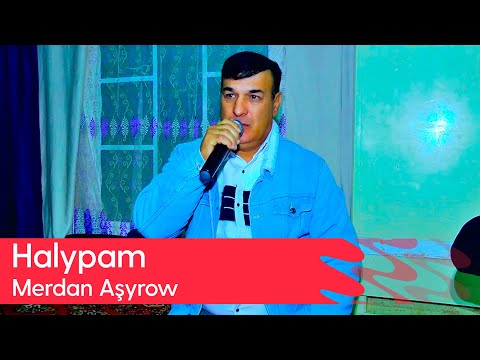 Merdan Ashyrow - Halypam | 2025