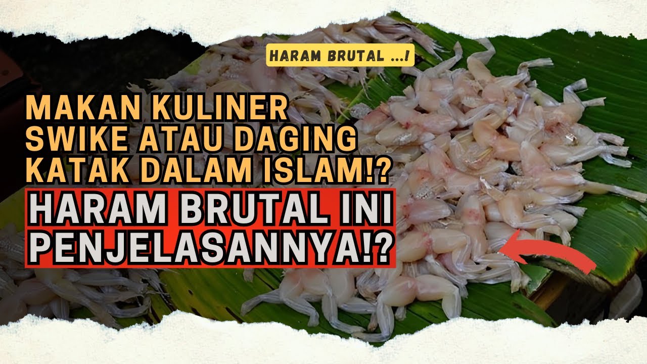 MAKAN KULINER SWIKE ATAU DAGING KATAK DALAM ISLAM!? HARAM BRUTAL INI ...