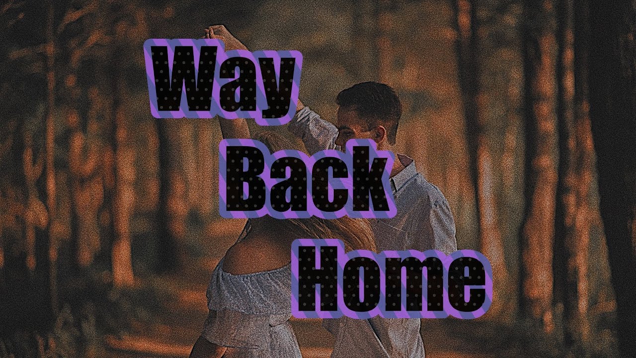 【和訳】SHUAN - Way Back Home (feat. Conor Maynard) [Sam Feldt Edit] - YouTube