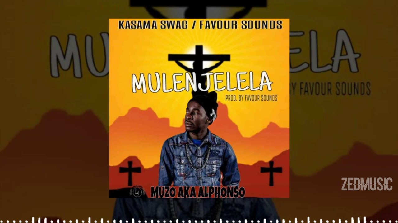 Muzo AKA Alphonso - Mulenjelela (Audio) || #ZedMusic Zambian Music 2020 ...