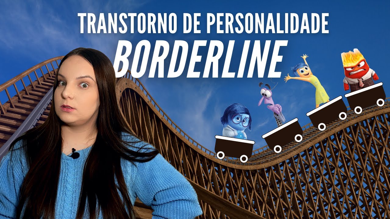 TRANSTORNO DE PERSONALIDADE BORDERLINE – o que é? quais são os sintomas ...