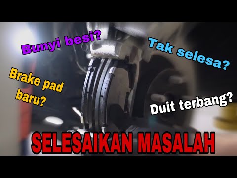Brake pad dah tukar baru tapi masih bunyi besi bergesel? Jom selesaikan masalah.