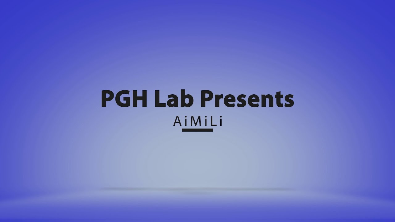 PGH Lab Cohort 9.0: AiMiLi - YouTube