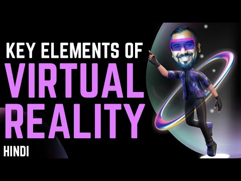 Key Elements of Virtual Reality : Virtual World, Immersion, Sensory ...
