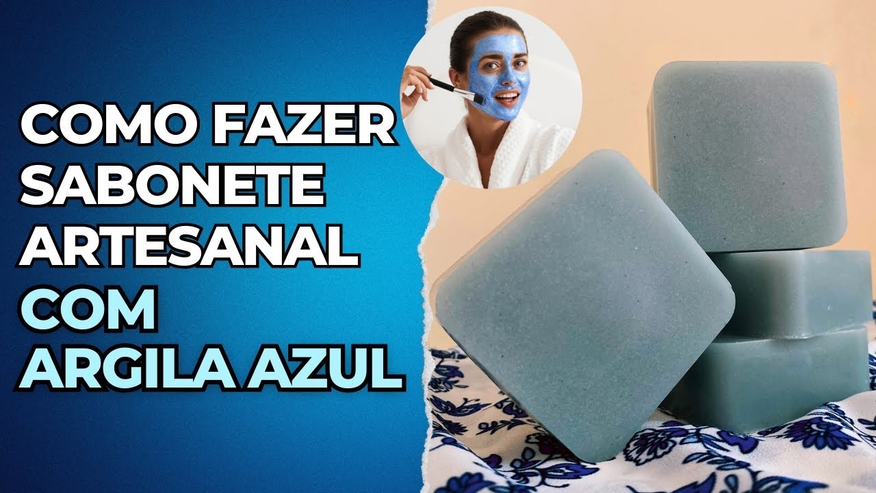 SABONETE ARTESANAL de ARGILA AZUL 💙 - YouTube