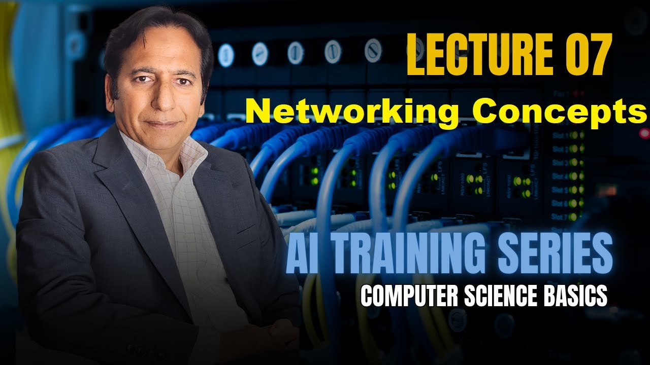 AI Training Series - Networking concepts - Lecture 07 - نیٹ ورکنگ کی ...