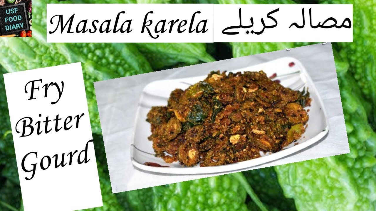 Masala karela recipe by USFfooddiary| karela masala fry| fry bitter ...