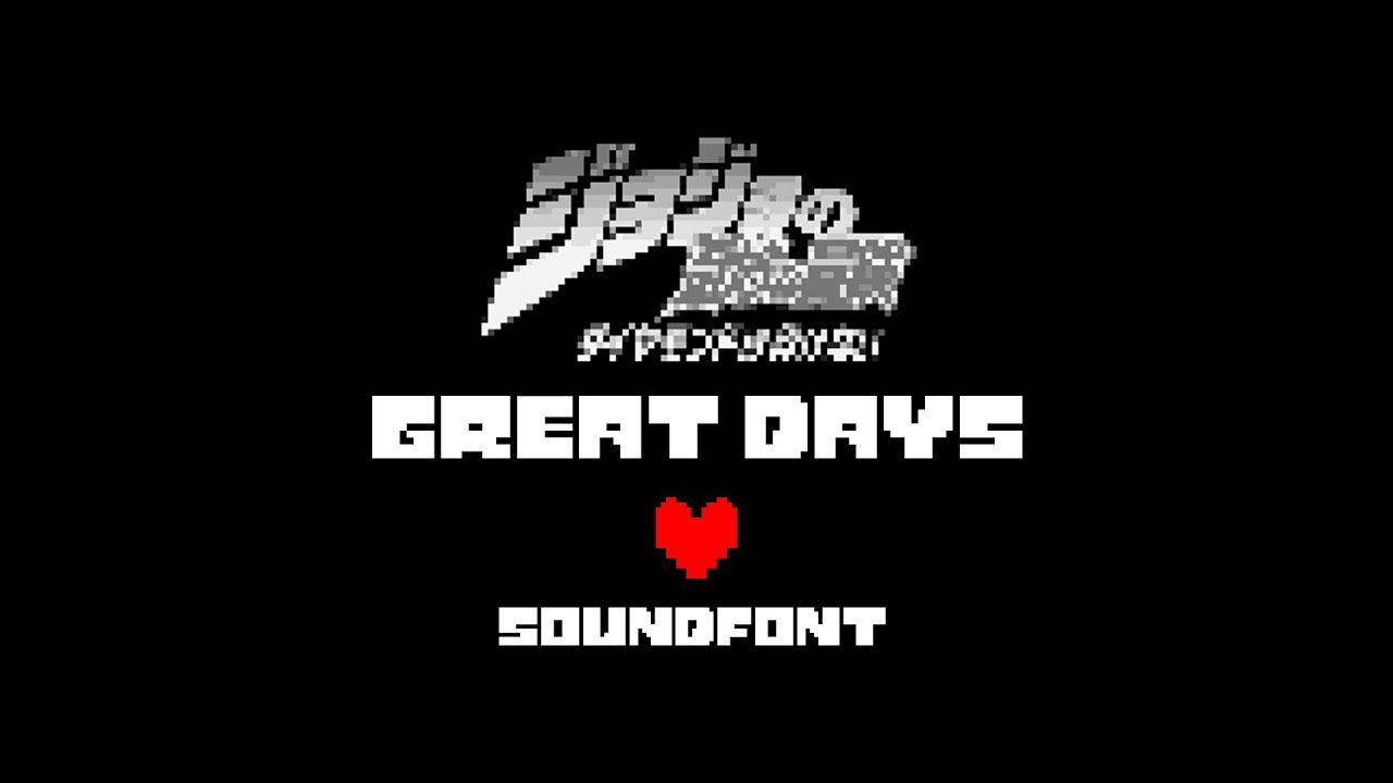 JoJo's Bizarre Adventure - Great Days Undertale Soundfont - YouTube Music