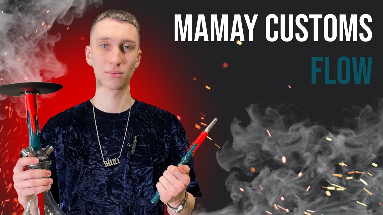 Mamay Customs Flow - YouTube