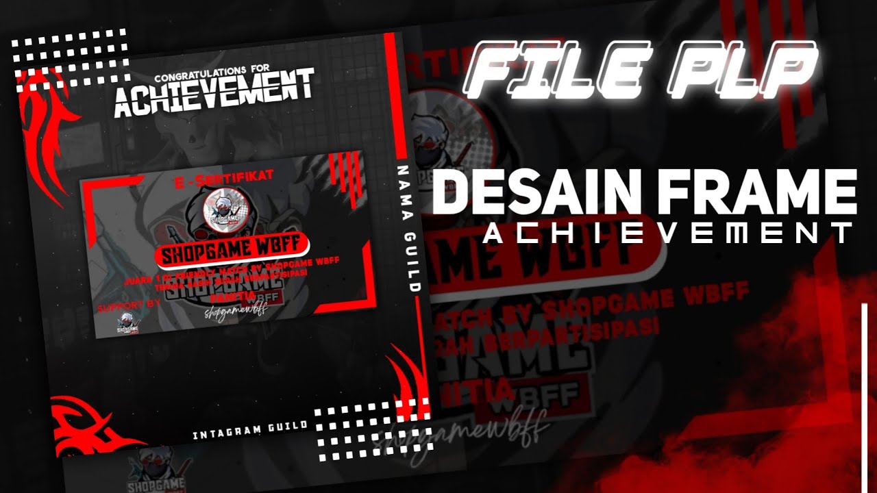 [FILE PLP] DESAIN FRAME ACHIEVEMENT - YouTube