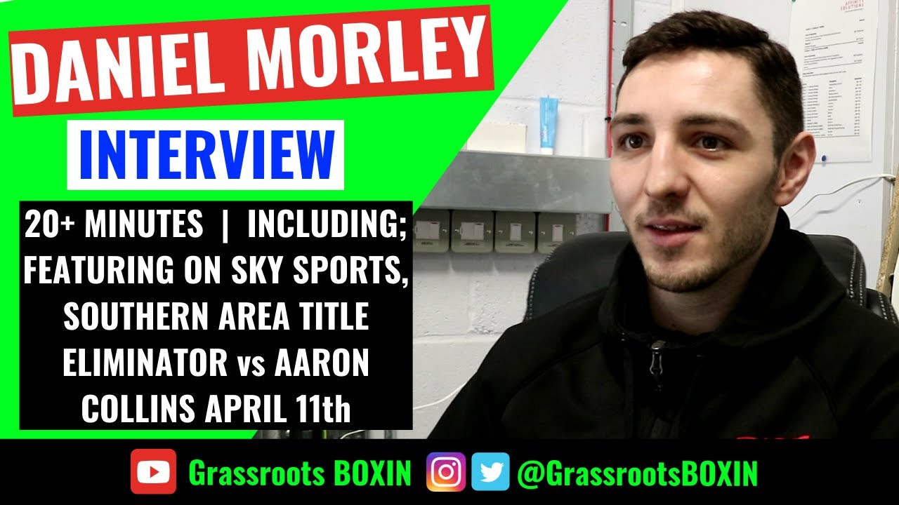 DANIEL MORLEY ON Southern Area Eliminator vs Aaron Collins | Featuring ...