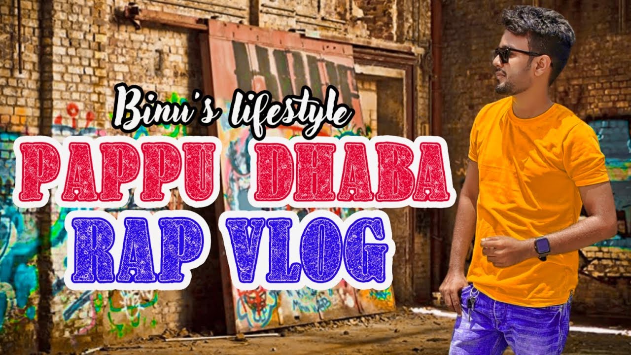 Binus lifestyle- Rap vlog || Pappu Dhaba Vlog (Official Vlog) - YouTube