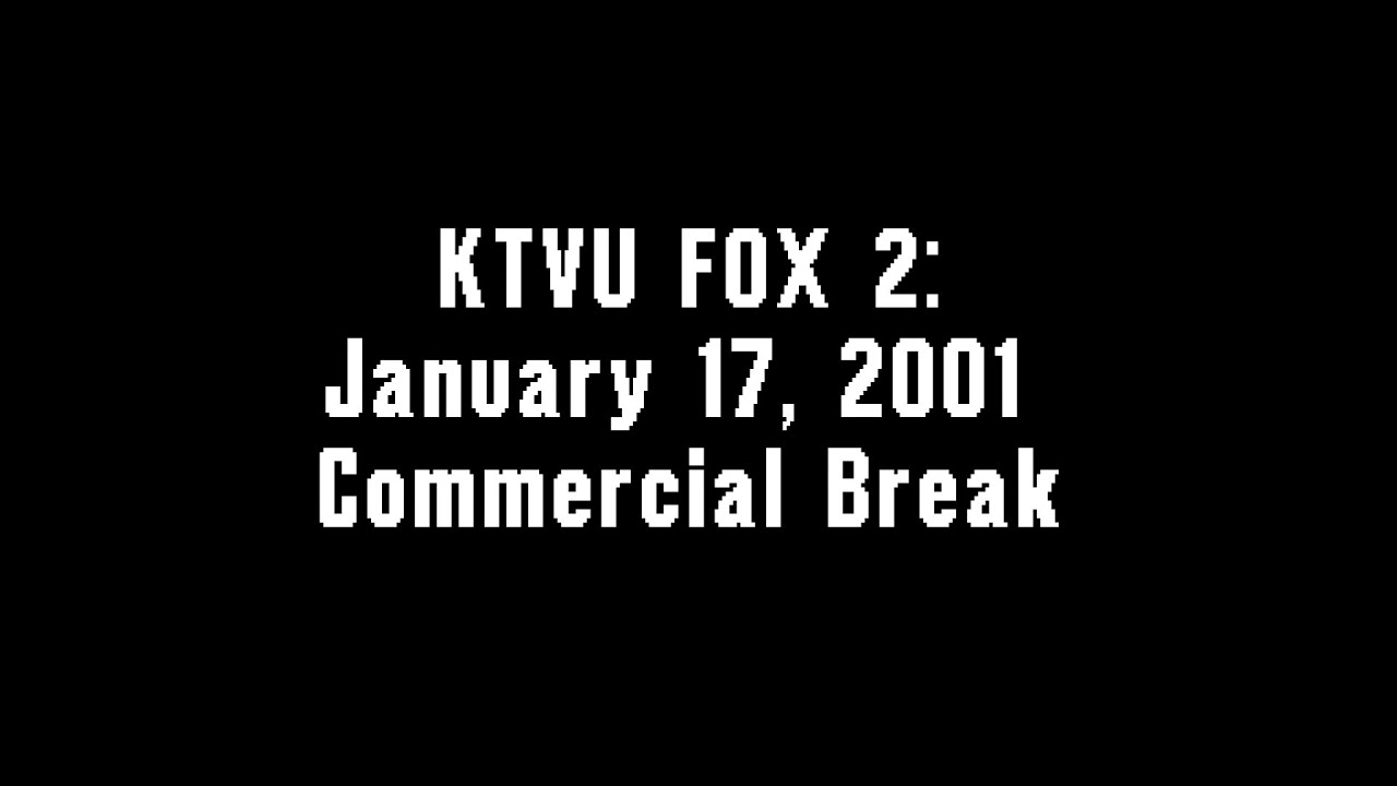 KTVU FOX 2: January 17, 2001 Commercial Break - YouTube