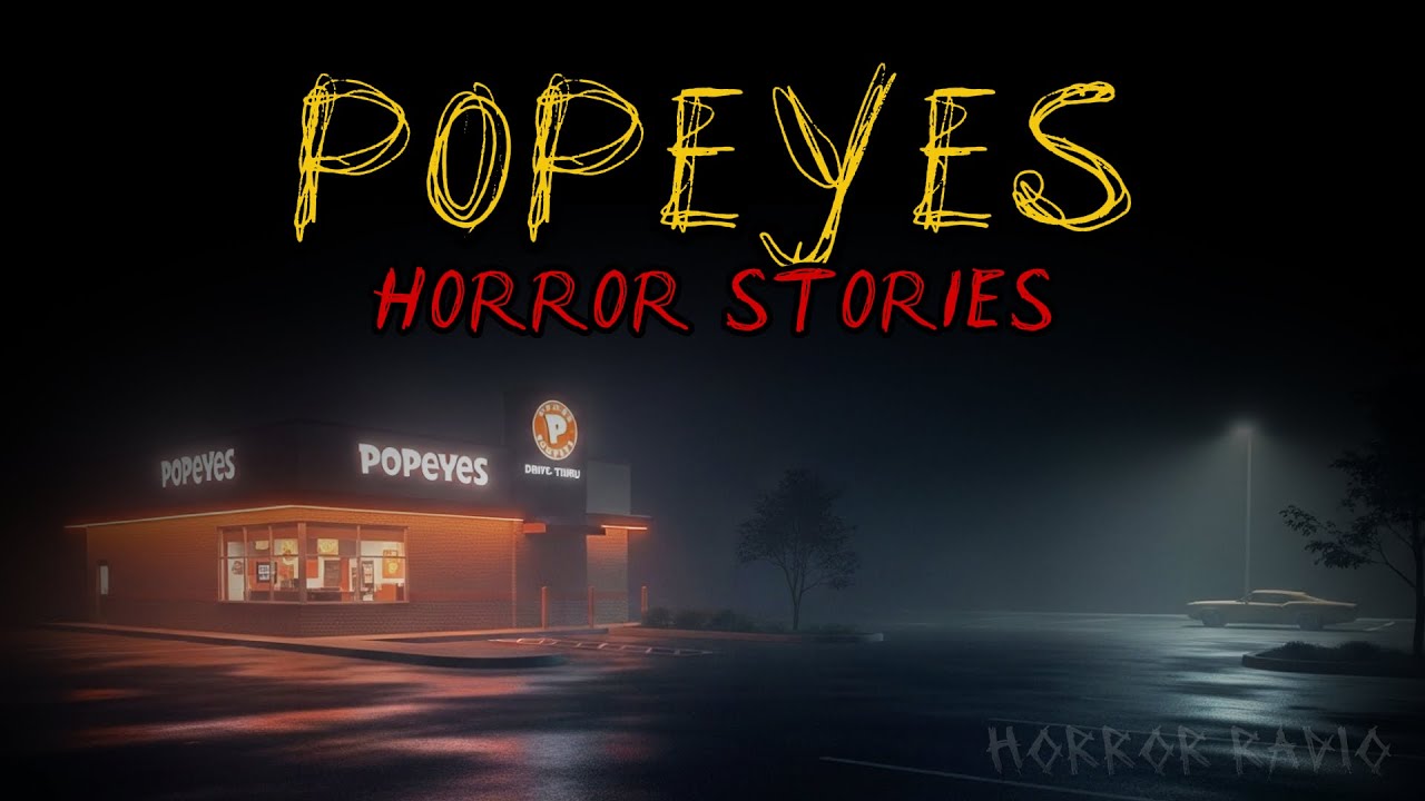 4 Popeyes Horror Stories – Terrifying experience I can't Forget - YouTube