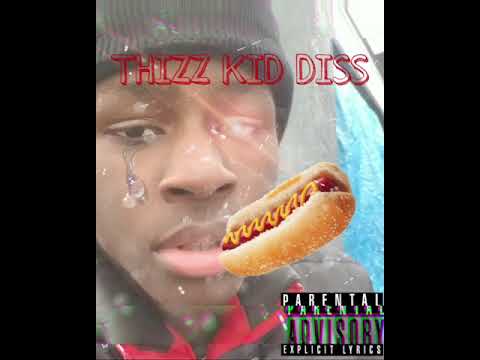THIZZ KID DISS!! - YouTube