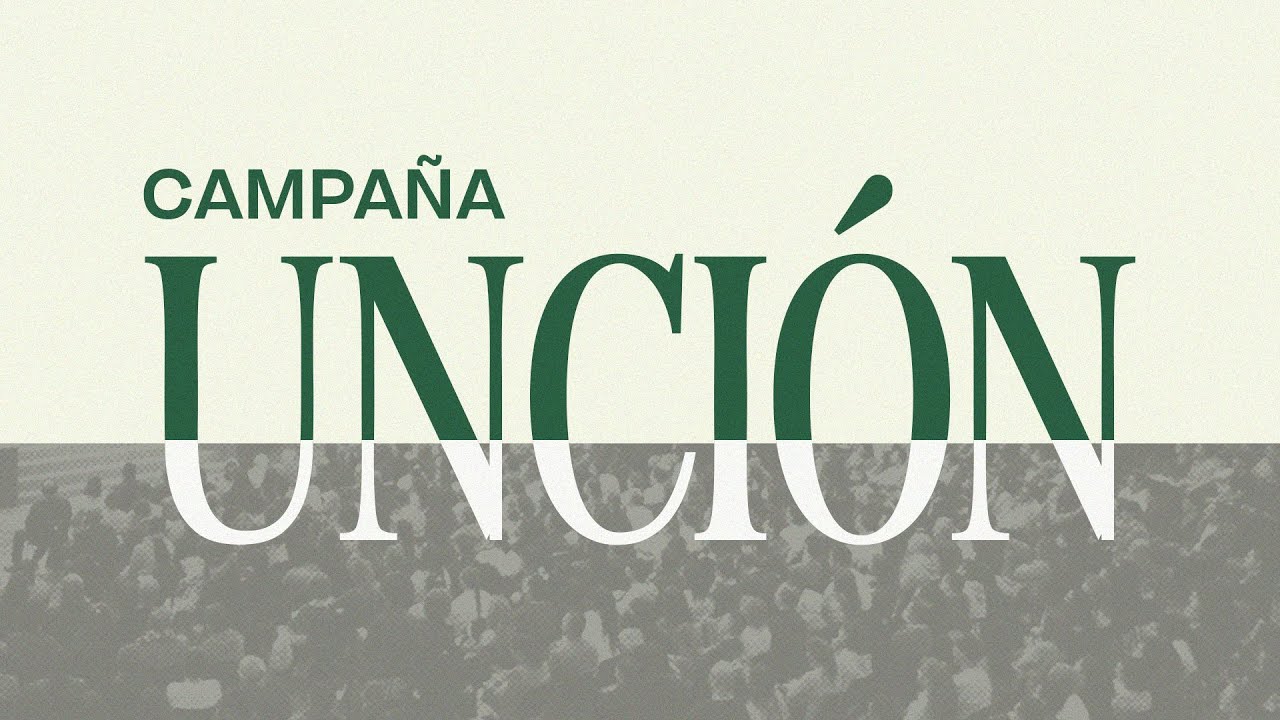 CAMPAÑA UNCIÓN | Día 1 Tarde | Prs. Kenneth Estrada y Jay Adkins | 20 ...