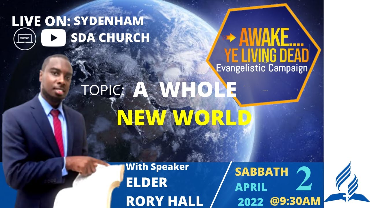 Topic: "A Whole New World" || Awake Ye Living Dead || Elder Rory Hall ...