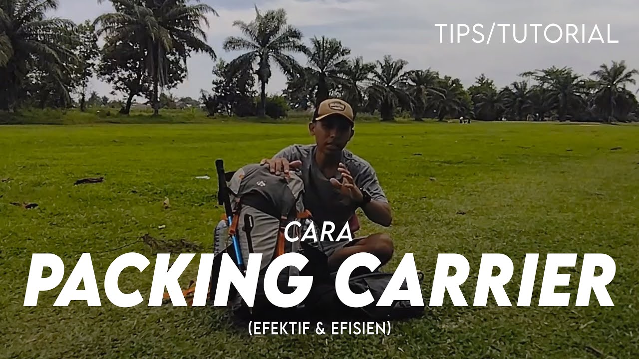TUTORIAL PACKING CARRIER | Metode yang efektif & efisien - YouTube