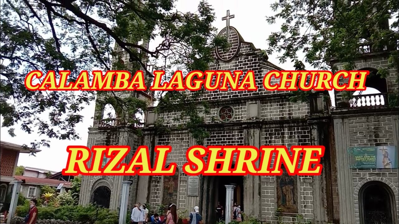 CALAMBA LAGUNA CHURCH / RIZAL SHRINE - YouTube