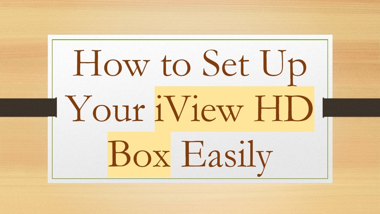 How to Set Up Your iView HD Box Easily - YouTube