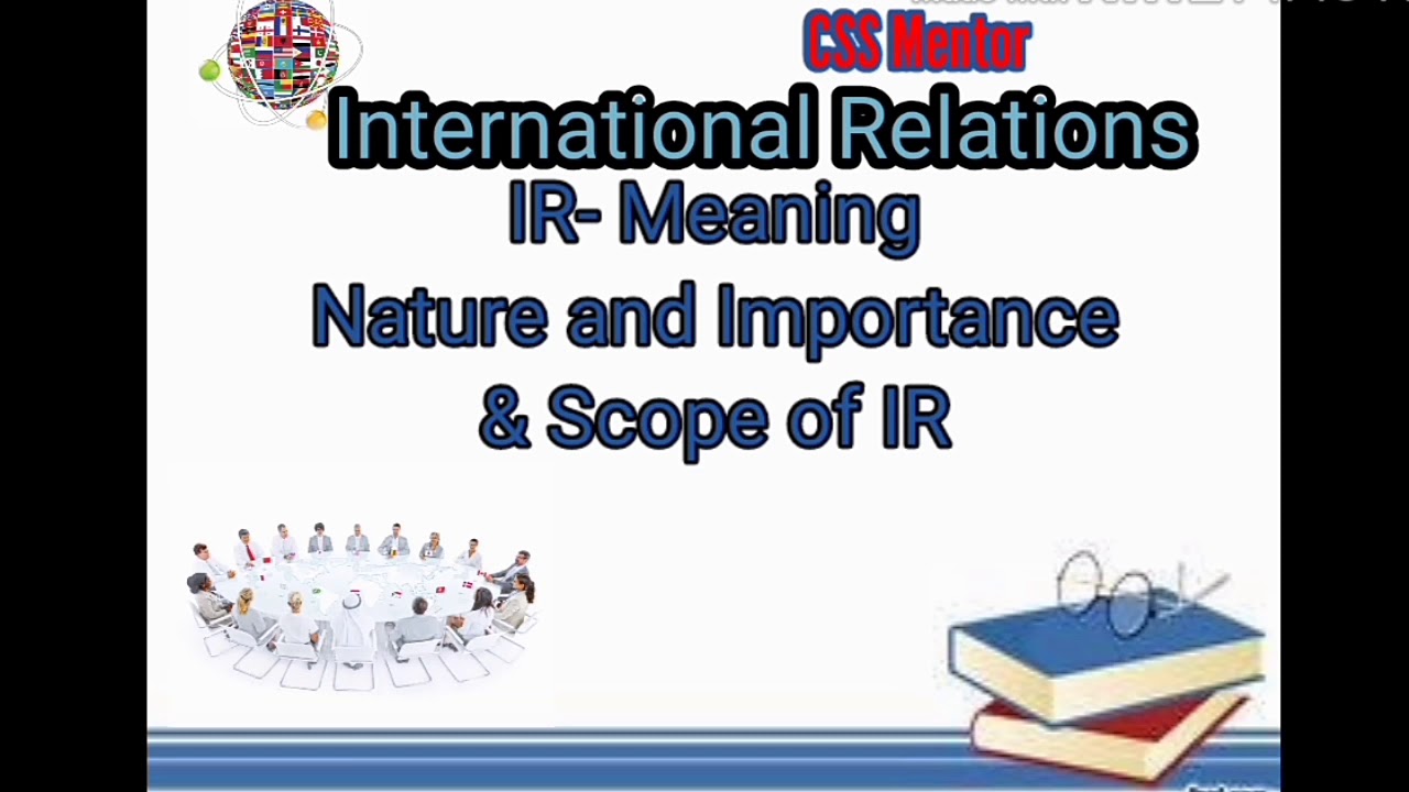 International Relations Lecture | Meaning of IR | Scope of IR ...