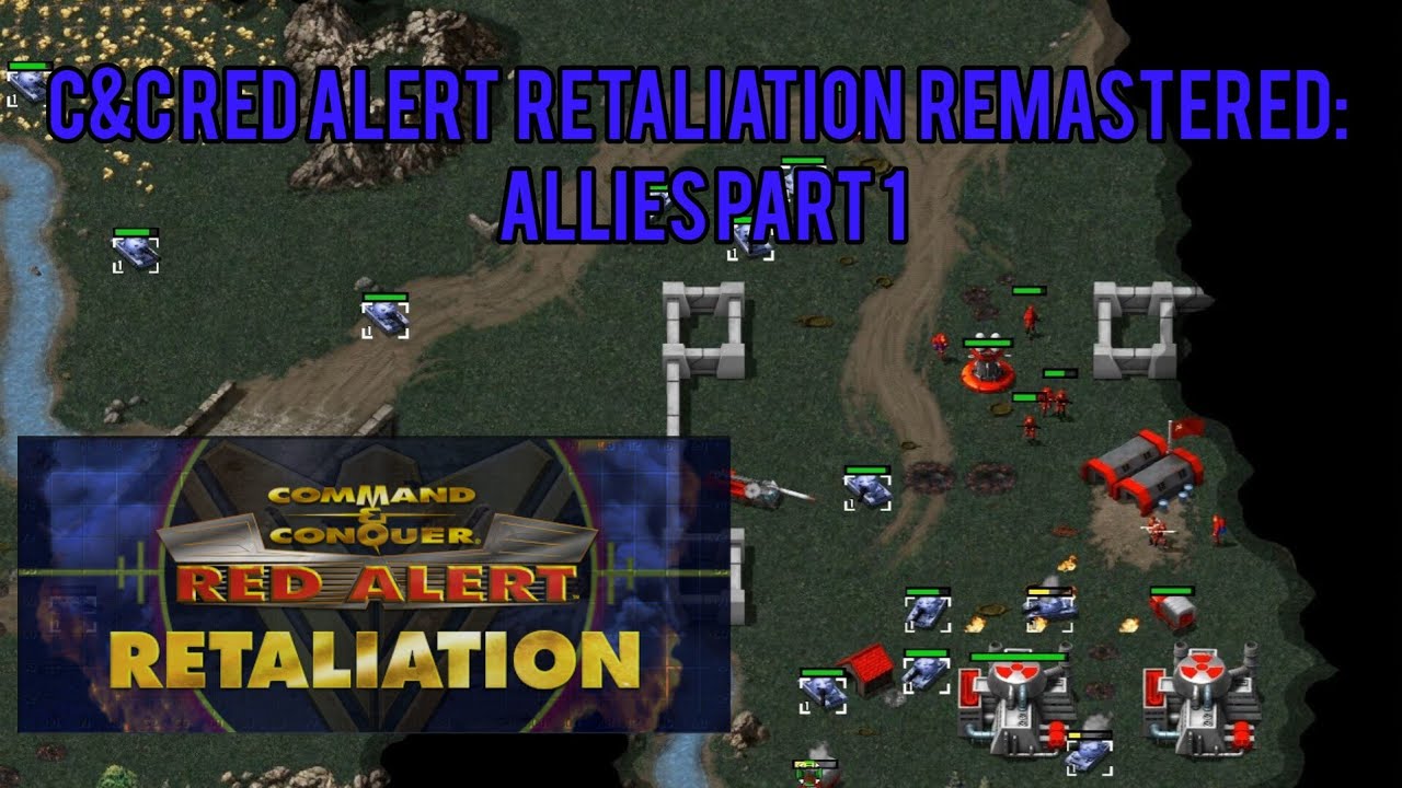 Walkthrough of C&C Red Alert Retaliation Remastered: Allies [Part 1 ...