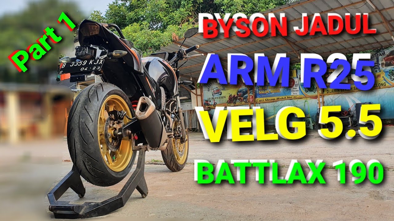 Modifikasi Arm r25 ke Byson Tapak Lebar velg 5.5in battlax 180 - YouTube