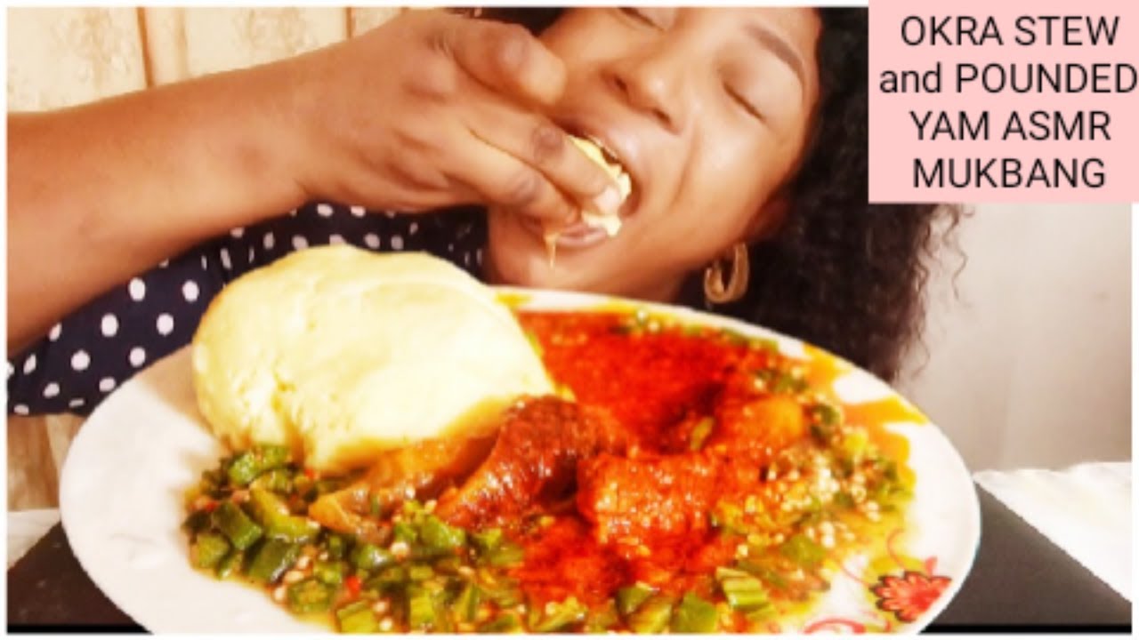 African Nigerian Okra Stew With Pounded Yam,Ponmo, Beef |Eating Time ...