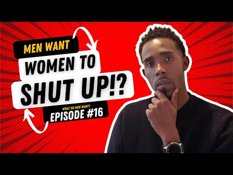 What A Man Wants: Men Want Want Women Who Listen! Especially When He Tells Her, He Has It! Ep. 16!