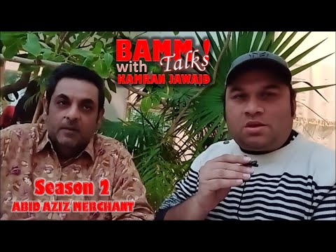 BAMM! TALKS EP 08: ABID AZIZ MERCHANT (FILM PRODUCER) - YouTube