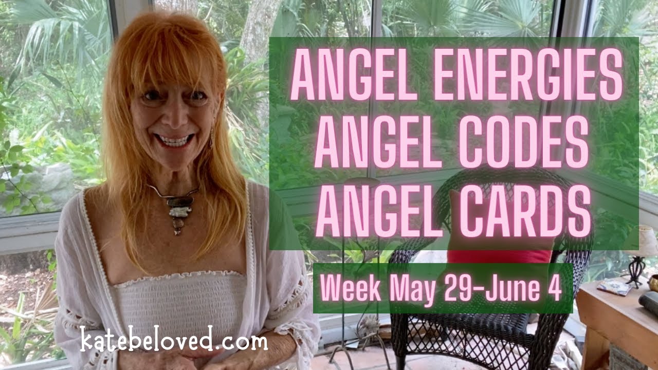 May 29 - June 4 Angel Energies Angel Codes & Angel Oracle Cards! - YouTube