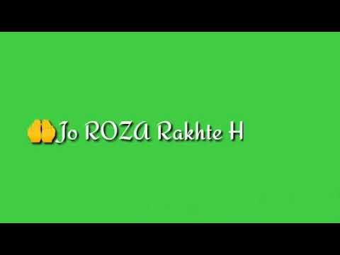 Green Screen Status Jo Roza Rakhte Unhen himmat Maula Roza Status WhatsApp video Roza video status
