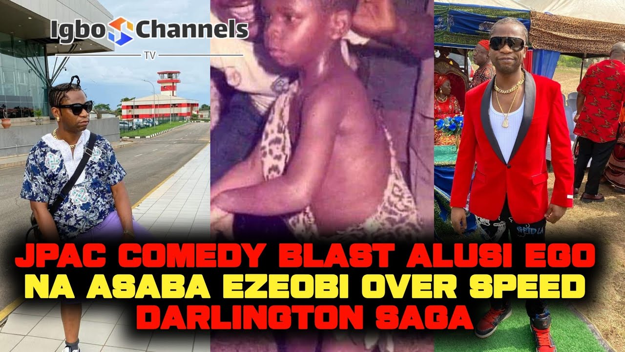 JPAC COMEDY BLAST ALUSI EGO NA ASABA EZEOBI OVER SPEED DARLINGTON SAGA - YouTube