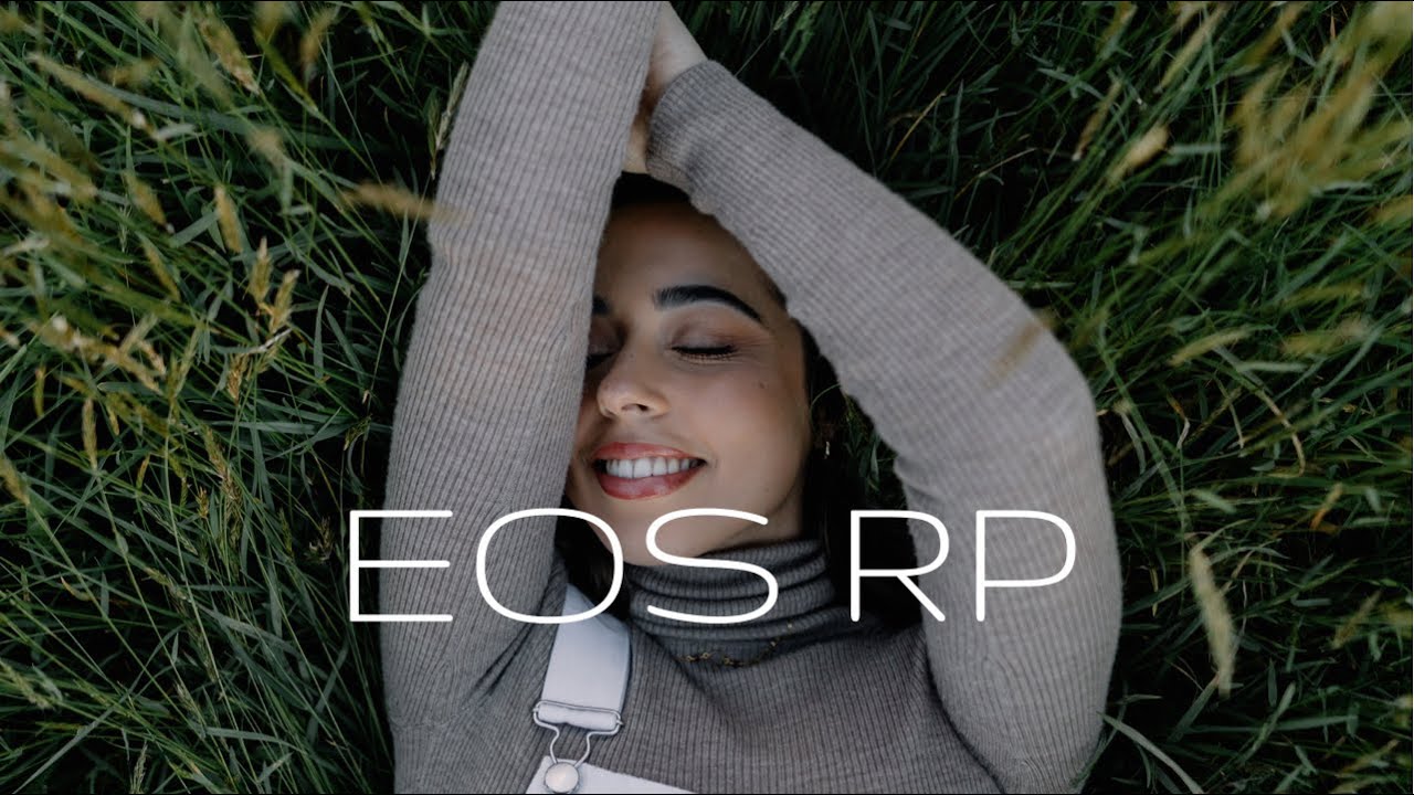 CANON EOS RP - PHOTOS & VIDEO - YouTube