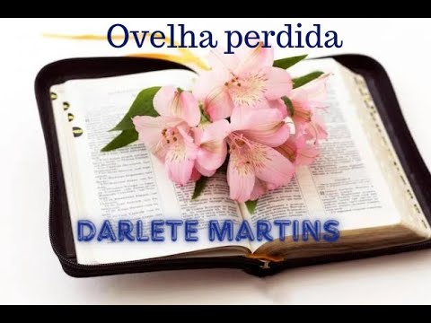 Ovelha Perdida-  Darlete Martins (Autoral)