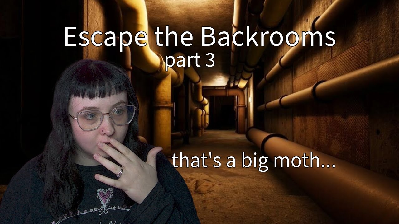 ESCAPE THE BACKROOMS (Why is the moth so big?) - YouTube