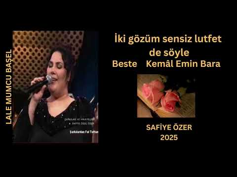 İki gözüm sensiz lutfet de söyle - Lale Mumcu Başel